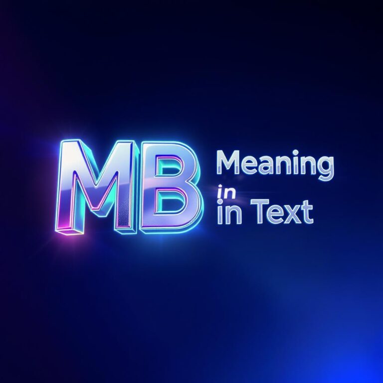 "Mb Meaning In Text: A Complete Digital Communication Guide"